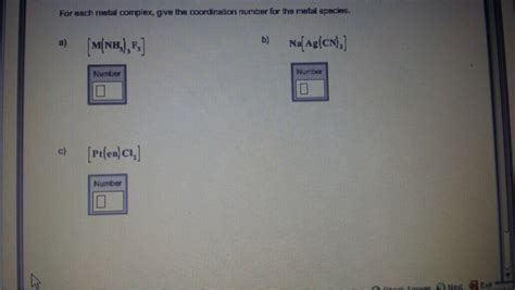 Solved For Each Metal Complex Give The Coordination Number