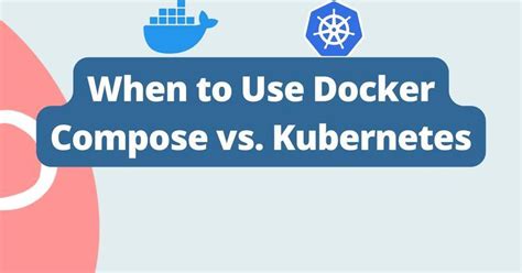 Roseline Bassey On Linkedin When To Use Docker Compose Vs Kubernetes