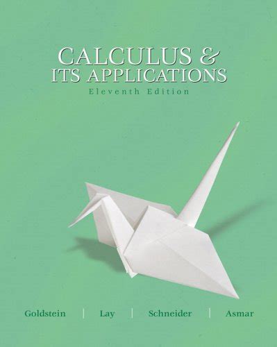 Calculus And Its Applications Goldstein Larry J Schneider David I Lay David I Asmar