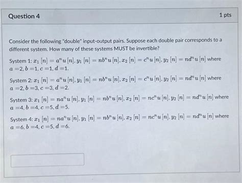 Solved Consider The Following Double Input Output Pairs Chegg Com