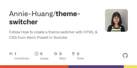 Github Annie Huangtheme Switcher Follow How To Create A Theme