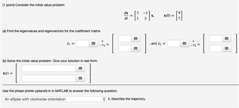 Solved Point Consider The Initial Value Problem 3t Xo A Find