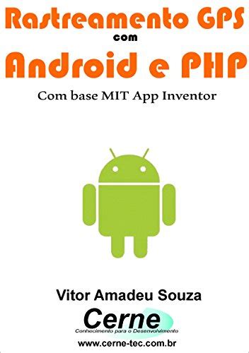 Rastreamento Gps Com Android E Php Com Base Mit App Inventor Ebook