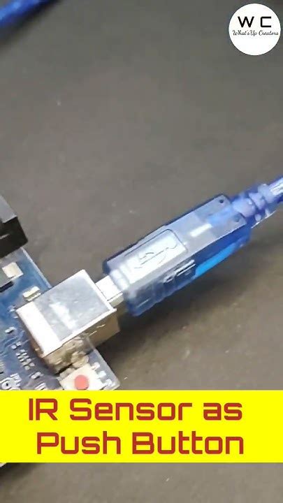 Ir Sensor As Push Button Arduino Uno Shorts Arduinoprojects Irsensorledpushbutton