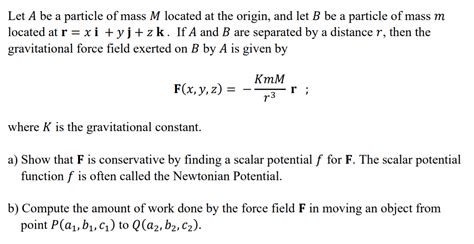 Solved A Let A Be A Particle Of Mass M Located At The Chegg Com
