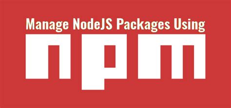 Sameh Attia How To Manage Nodejs Packages Using Npm