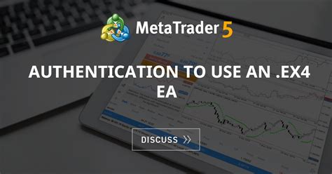 Authentication To Use An Ex4 Ea Forex Trading Tutorial Mql4 And