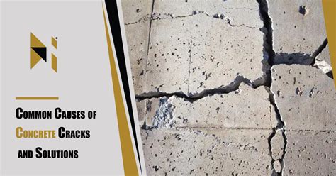 Common Causes Of Concrete Cracks And Solutions