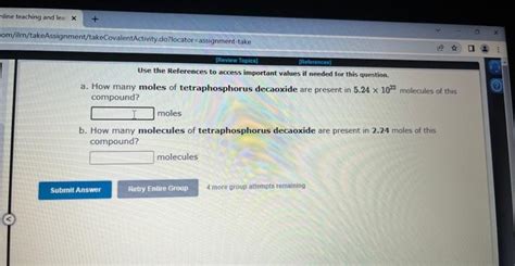 Solved A How Many Moles Of Tetraphosphorus Decaoxide Are
