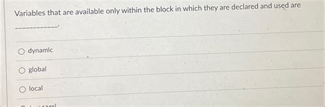 Solved Variables That Are Available Only Within The Block In