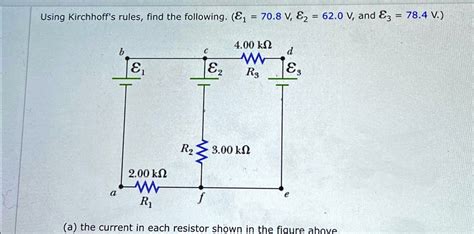 Using Kirchhoffs Rules Find The Following Epsi 1708vepsi 2620v And Epsi