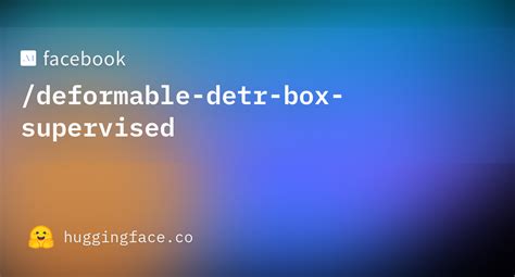 Facebook Deformable Detr Box Supervised · Hugging Face