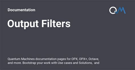 Output Filters Documentation