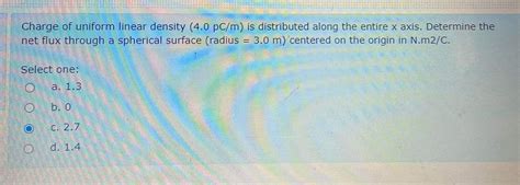solved charge of uniform linear density 4 0pcm ﻿is