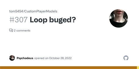 Loop Buged · Issue 307 · Tom5454customplayermodels · Github