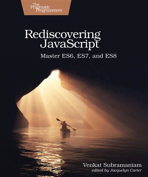 Rediscovering Javascript Pragprog Frontend Learning Resources Devtalk