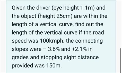 Solved Given The Driver Eye Height 11m And The Object