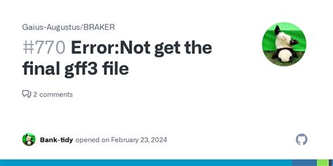 Error Not Get The Final Gff3 File Issue 770 Gaius Augustus BRAKER
