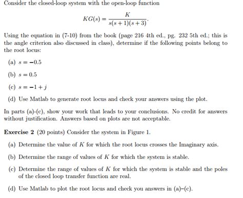 Solved Consider The Closed Loop System With The Open Loop Chegg