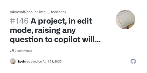 A Project In Edit Mode Raising Any Question To Copilot Will Result In