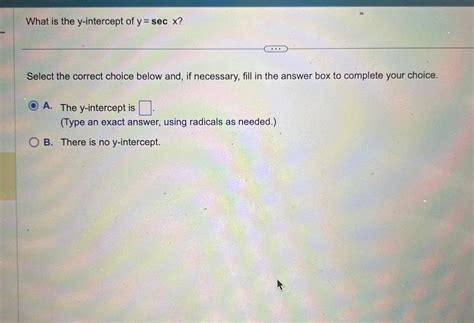 solved what is the y intercept of y secx select the correct