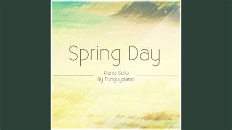 Spring Day Piano Solo Youtube Music