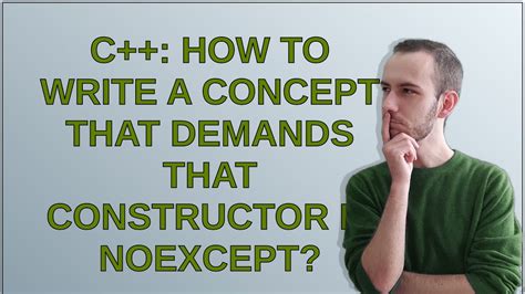 C How To Write A Concept That Demands That Constructor Is Noexcept