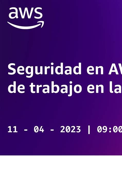 Aws Women Colombia En Linkedin Seguridad En Aws Proteja Sus Cargas De Trabajo En La Nube