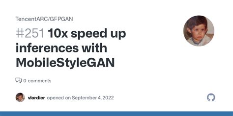 10x Speed Up Inferences With Mobilestylegan · Issue 251 · Tencentarc