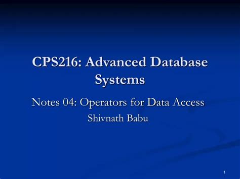 Ppt Cps216 Advanced Database Systems Powerpoint Presentation Free