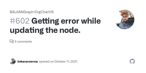 Getting Error While Updating The Node · Issue 602 · Balkangraphorgchartjs · Github