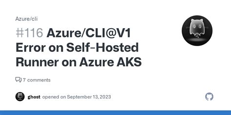 Azurecliv1 Error On Self Hosted Runner On Azure Aks · Issue 116 · Azurecli · Github