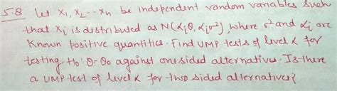 Solved Let X X Xn Be Independent Random Variables Such Chegg
