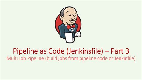 Jenkins Multi Job Pipeline Pipeline As Code Part 3 Youtube
