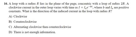 Solved A Loop With A Radius R Lies In The Plane Of The Chegg