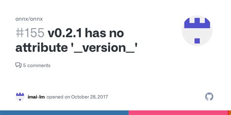V0 2 1 Has No Attribute Version Issue 155 Onnx Onnx GitHub