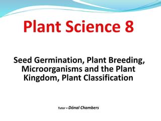 Plant Science Seed Germination Breeding And Microorganisms Ppt Infertility Reproductive