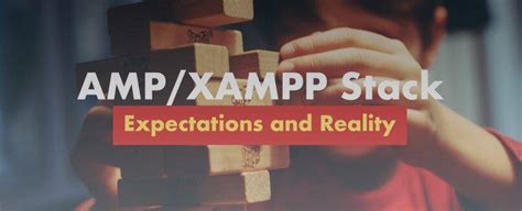 Ampxampp Stack Expectations And Reality Appseconnect
