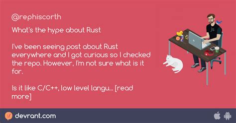Rust Whats The Hype About Rust Ive Been Seeing Post About Rust Everywhere And I Got Curious