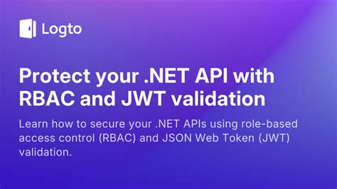 Protect Your Net Api With Rbac And Jwt Validation Logto Docs