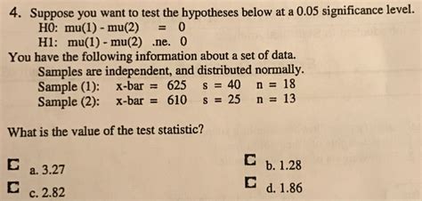 Solved Suppose You Want To Test The Hypotheses Below At A