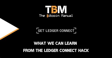 What We Can Learn From The Ledger Connect Hack The Bitcoin Manual