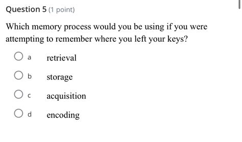 solved question 5 1 ﻿point which memory process would you