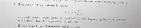 Solved 7 Lagrange Interpolation Interpolate Fx1x21 At