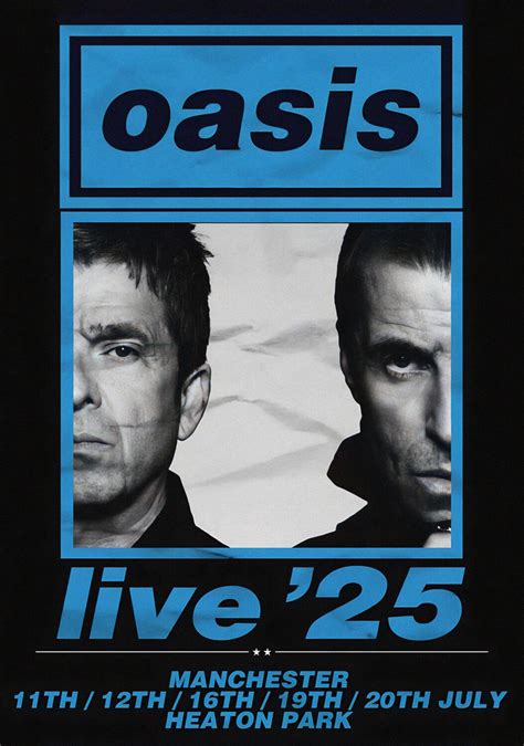 Oasis Live 25 Uk Manchester Heaton Park 2025 Tour Poster