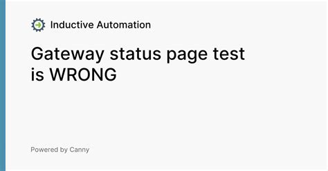 gateway status page test is wrong voters inductive automation