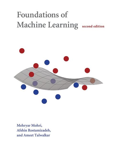 Adaptive Computation And Machine Learning Series Foundations Of Machine Learning