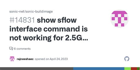 show sflow interface command is not working for 2 5g speed · issue 14831 · sonic net sonic