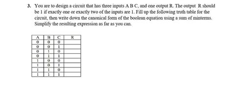 Solved 3 You Are To Design A Circuit That Has Three Inputs