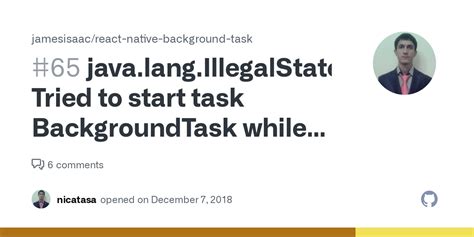 Javalangillegalstateexception Tried To Start Task Backgroundtask